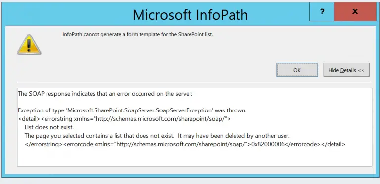 Instantly Solved: Getting Error "InfoPath cannot generate a form template for the SharePoint ...