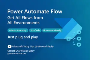 Power Automate Flow to Get All Flows from All Environments | Download ...